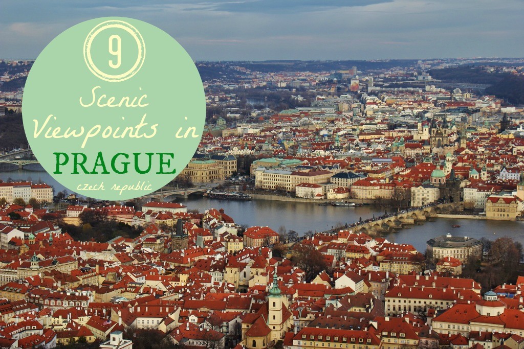 9 Scenic Viewpoints in Prague, Czech Republic - Jetsetting Fools