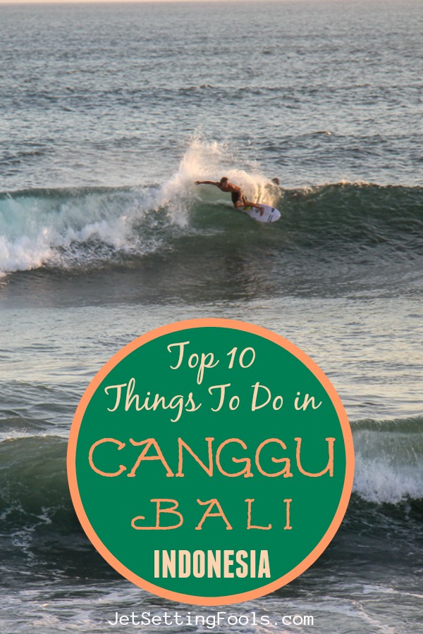 Top Things to do in Canggu for the Best Bali Experience - Jetsetting Fools