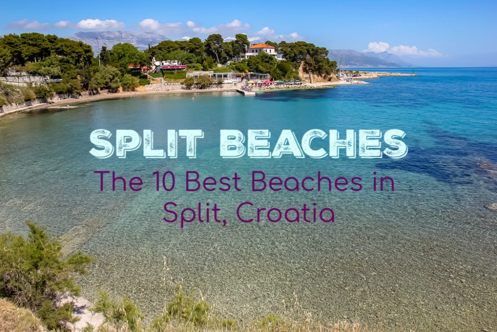Split Beaches: The 10 Best Beaches in Split, Croatia - Jetsetting Fools