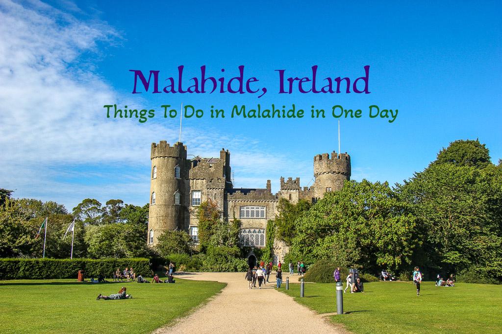 Malahide, Ireland: Things To Do in One Day - Jetsetting Fools