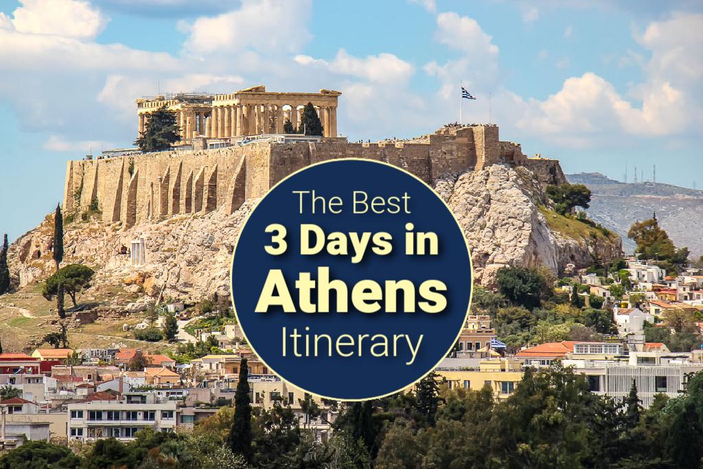 Best 3 Days in Athens Itinerary - Jetsetting Fools